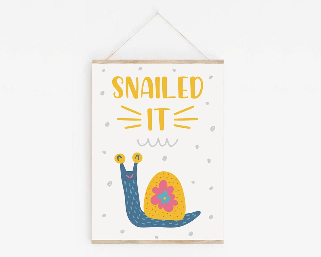 Snailed It Snail Nursery Print: Kids Wall Art (digital Printable File ...