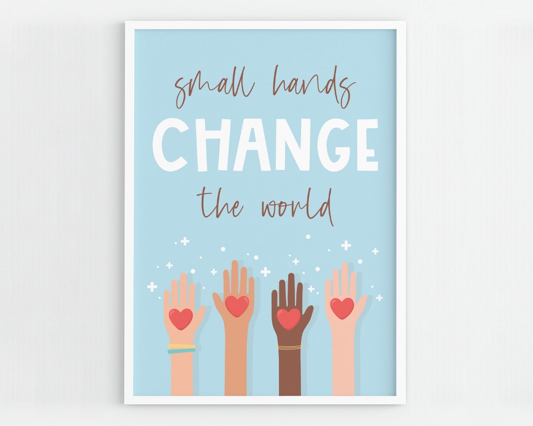 Small Hands Change The World Print Nursery Poster Playroom - Etsy.de