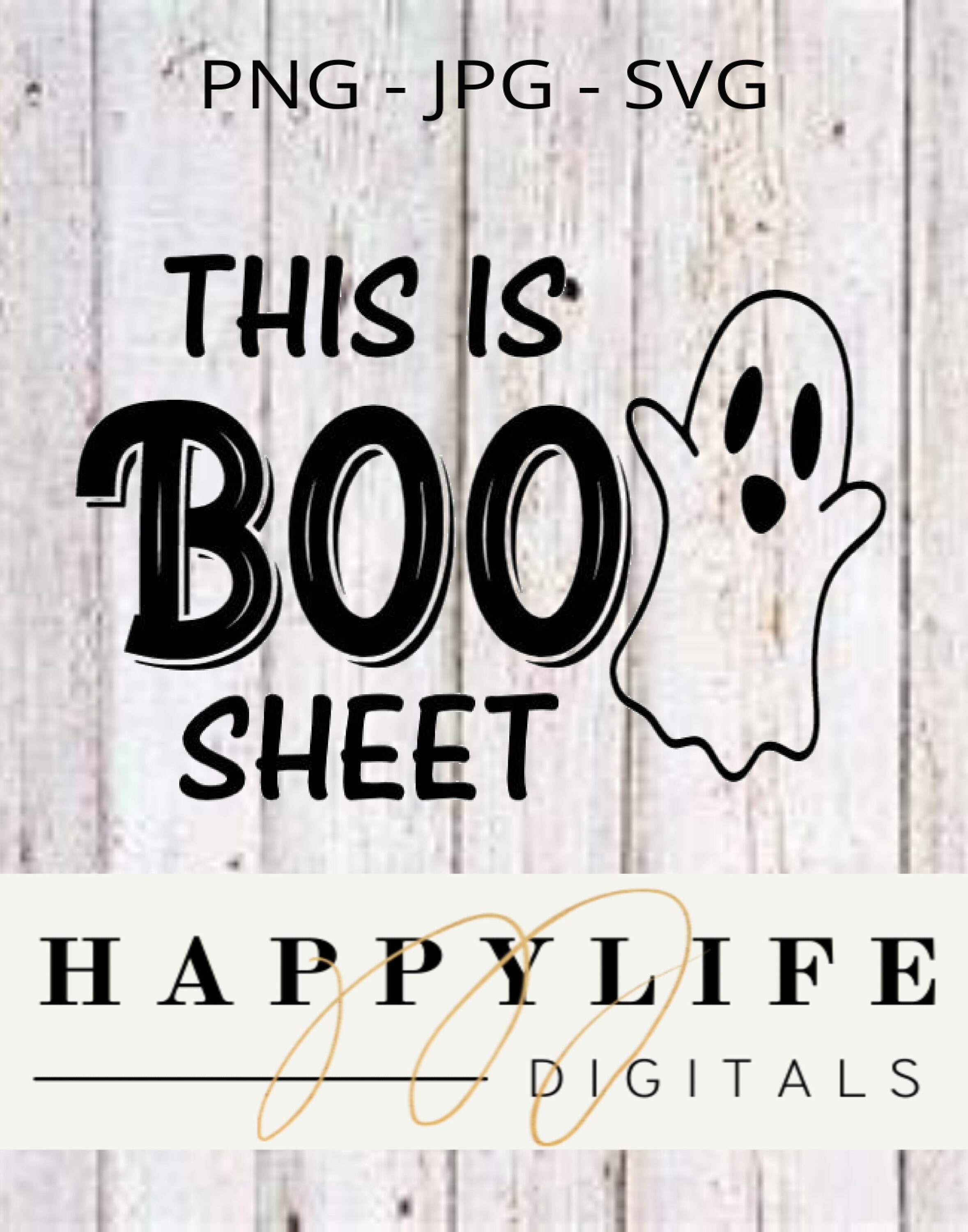 This is Boo Sheet Ghost SVG, PNG, JPG, Digital Download, Cut File ...