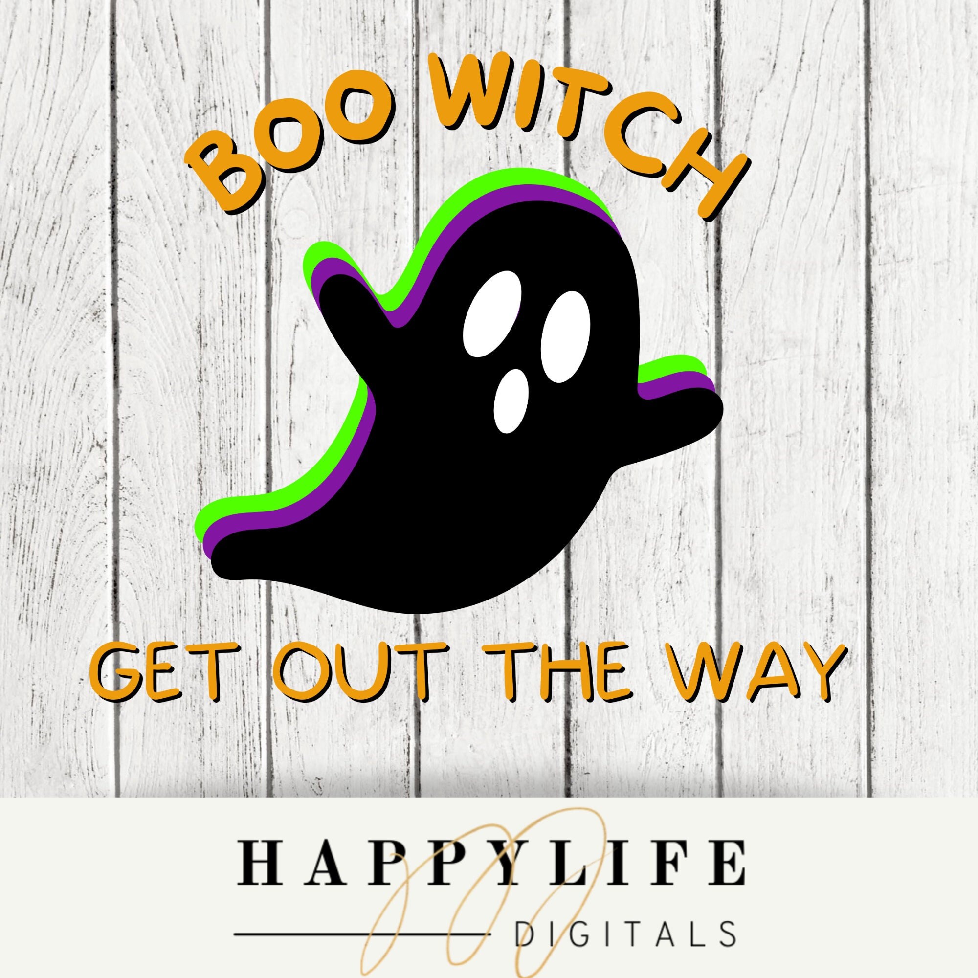 Boo The Witch Way Get Out