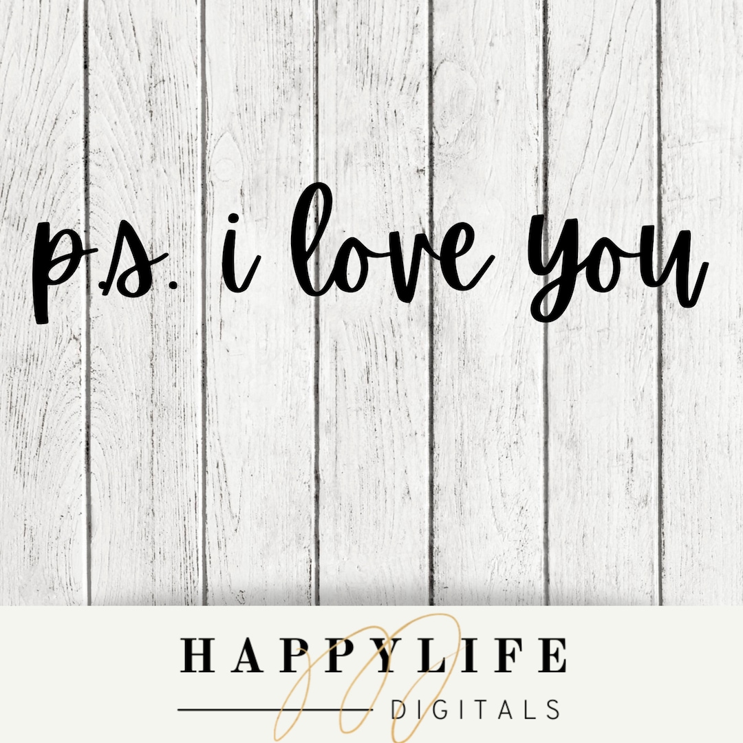 P.S. I Love You SVG, PNG Digital Download, Cut File - Etsy
