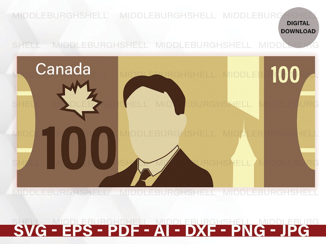 100 CAD Dollar SVG, Canadian Dollar, Canada, Money Svg, Canadian ...
