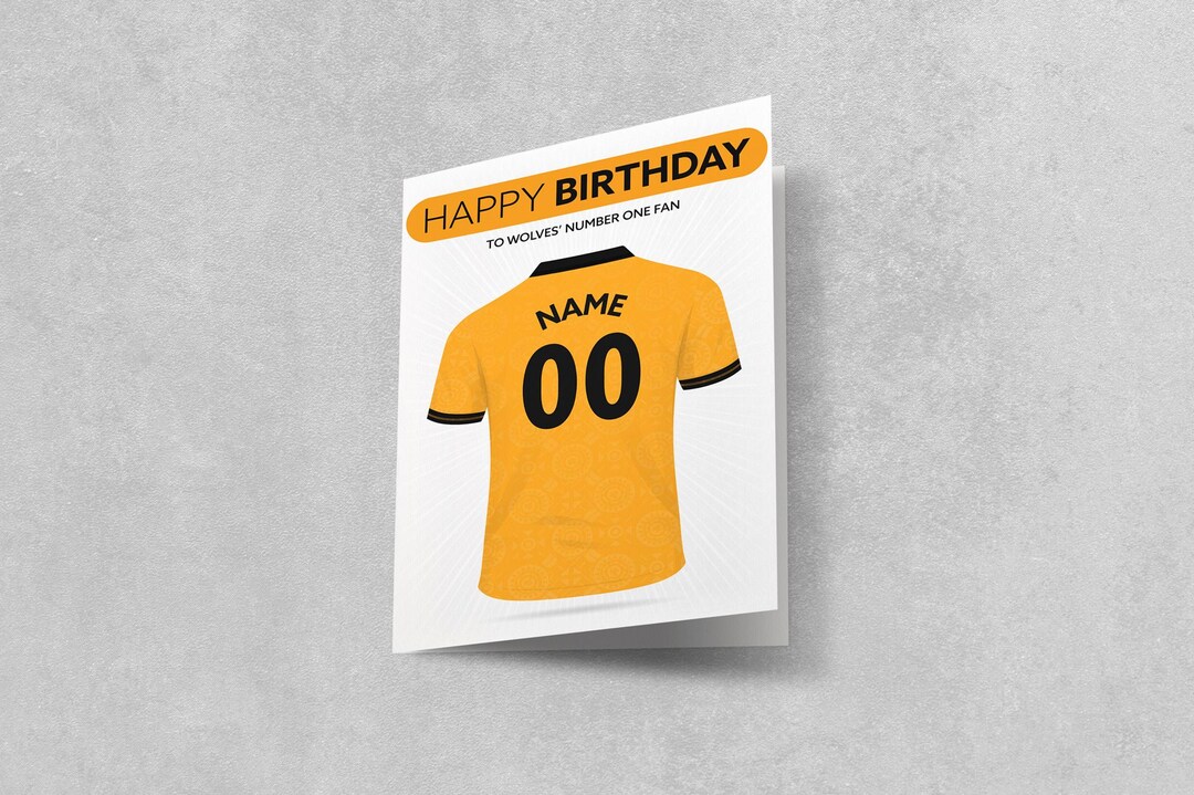 Personalised Wolverhampton Wanderers Birthday Card - A5 Football Shirt ...