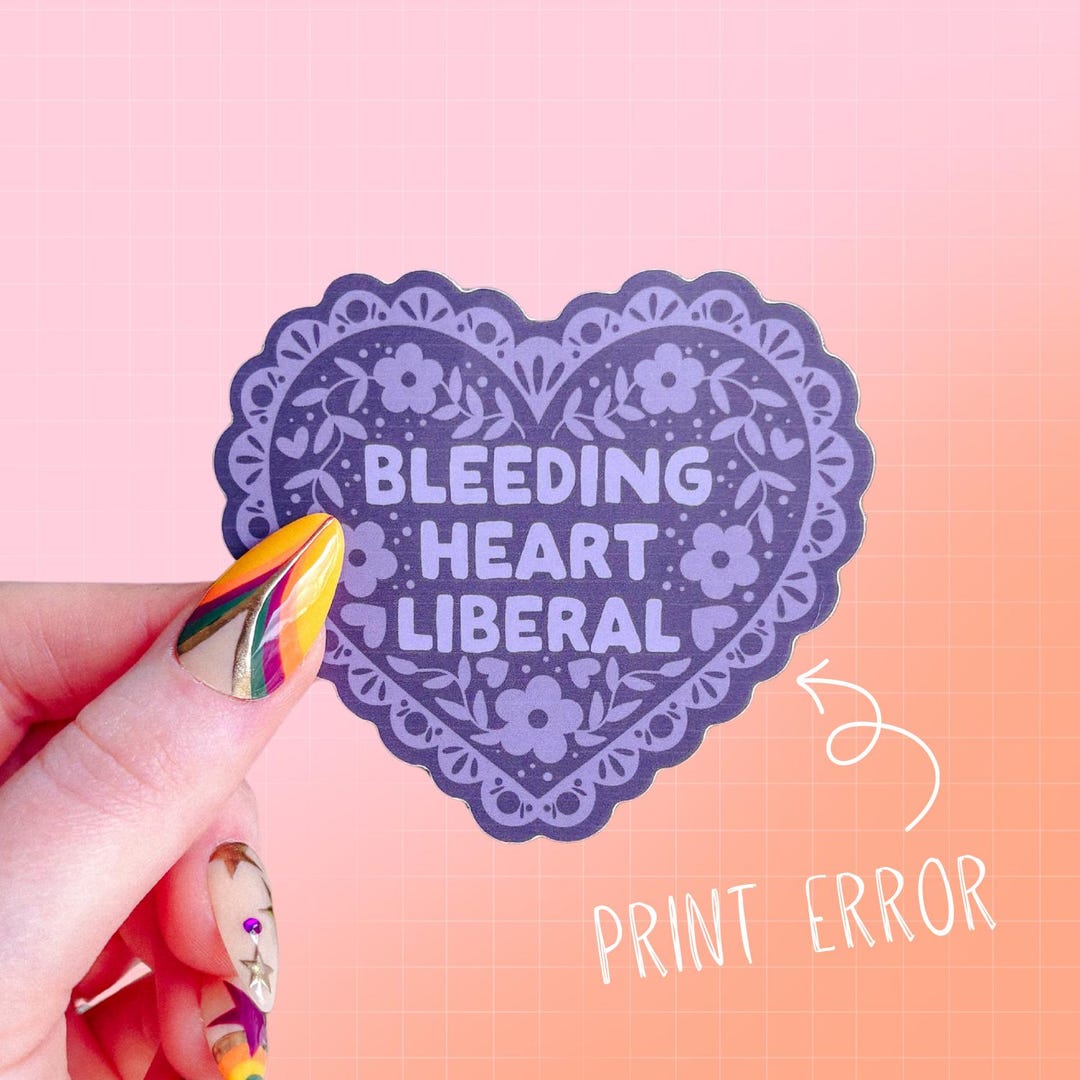 Bleeding Heart Liberal B Grade Sticker | Politics | Congress | Human ...