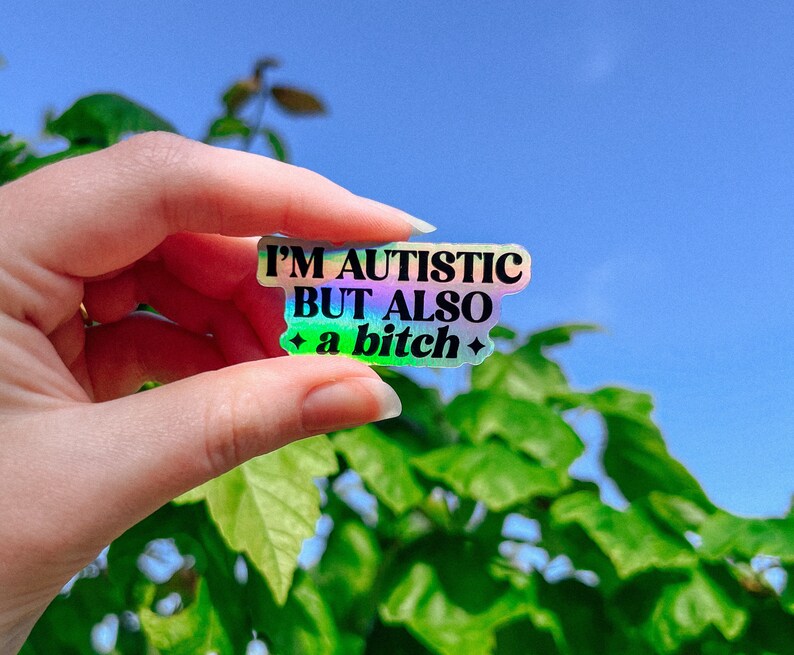 Im Autistic but Also A Bitch Rizz em With the Tism Autism ADHD ...