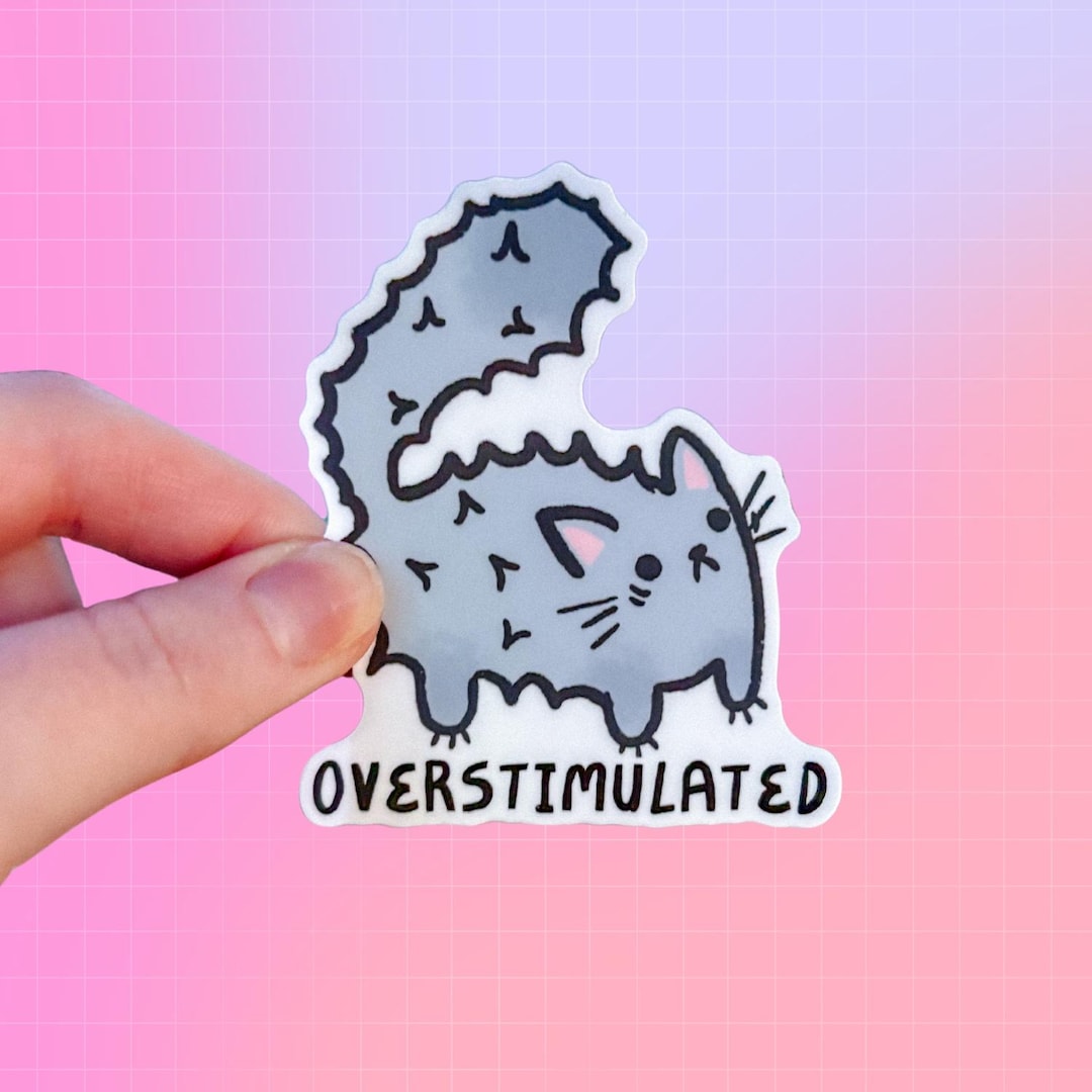 Overstimulated Cat Sticker | Neurodivergent | Audhd Autism ADHD | POTS ...