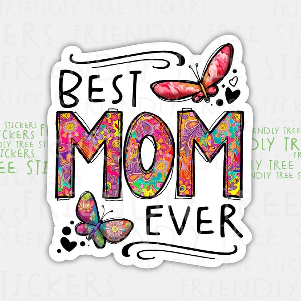 Best Mom Ever Stickers - Etsy