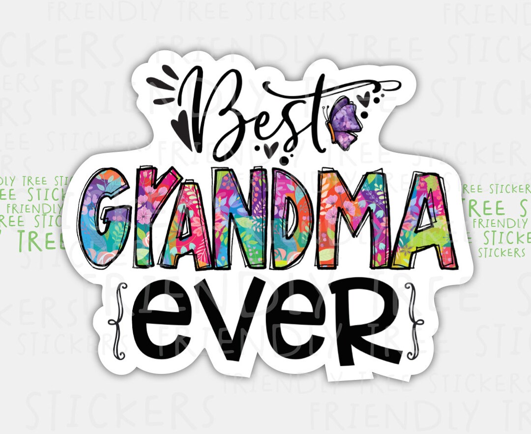 3" Best Grandma Ever Sticker, Grandma Decal, Hand Drawn Stickers ...