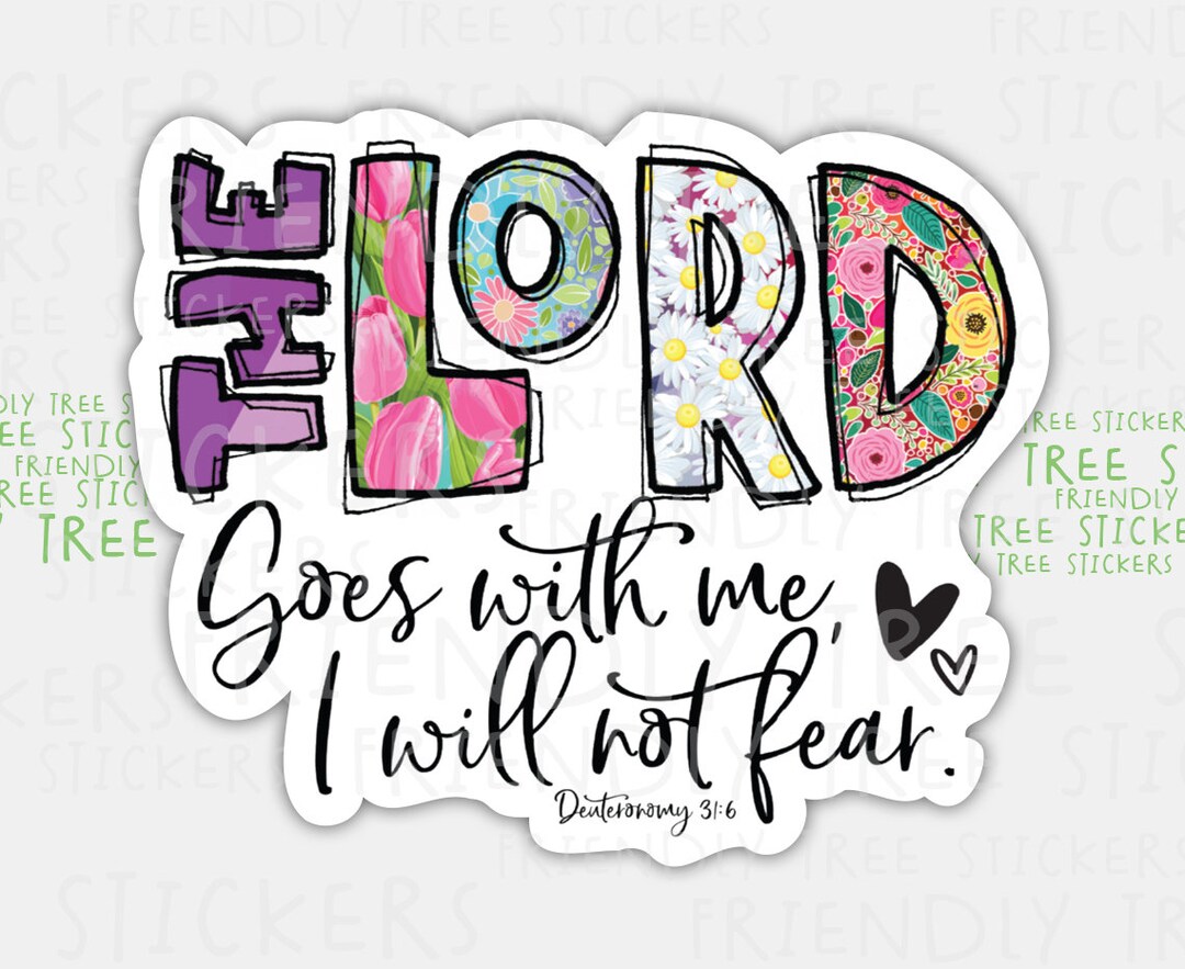 Floral Christian Sticker: the Lord Goes With Me, Waterproof Vinyl (3 ...