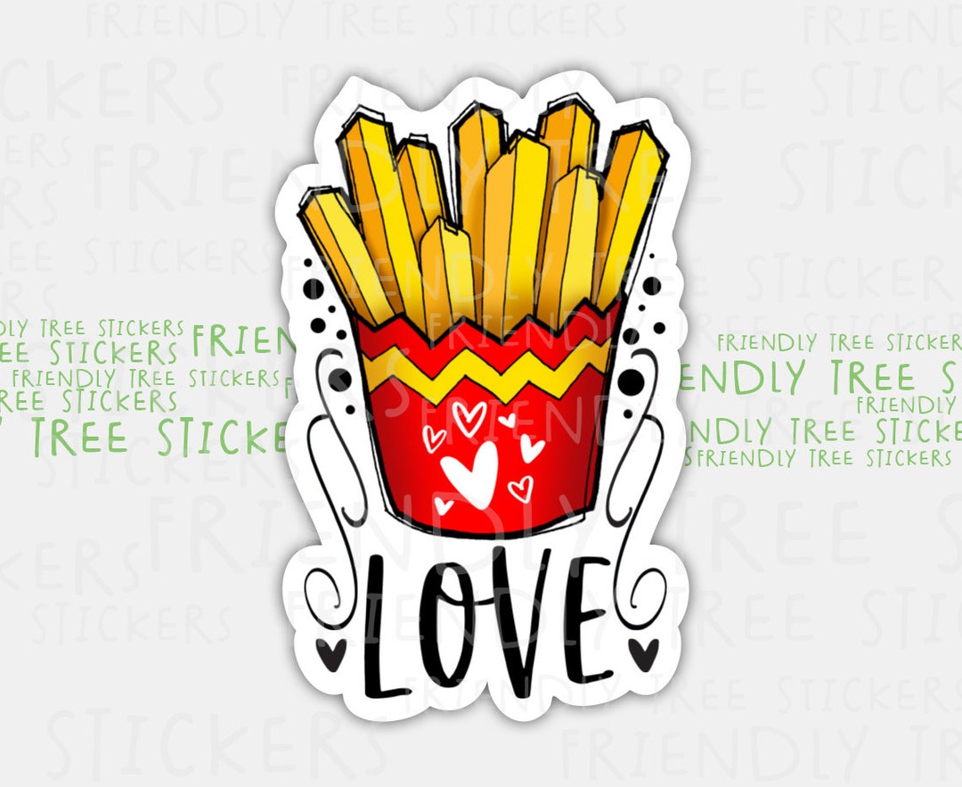 3" Love Sticker, French Fries Sticker, French Fry Sticker, Fast Food ...