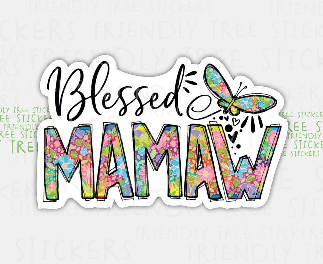 3" Blessed Mamaw Sticker, Mamaw Decal, Hand Drawn Sticker, Mamaw Gift ...