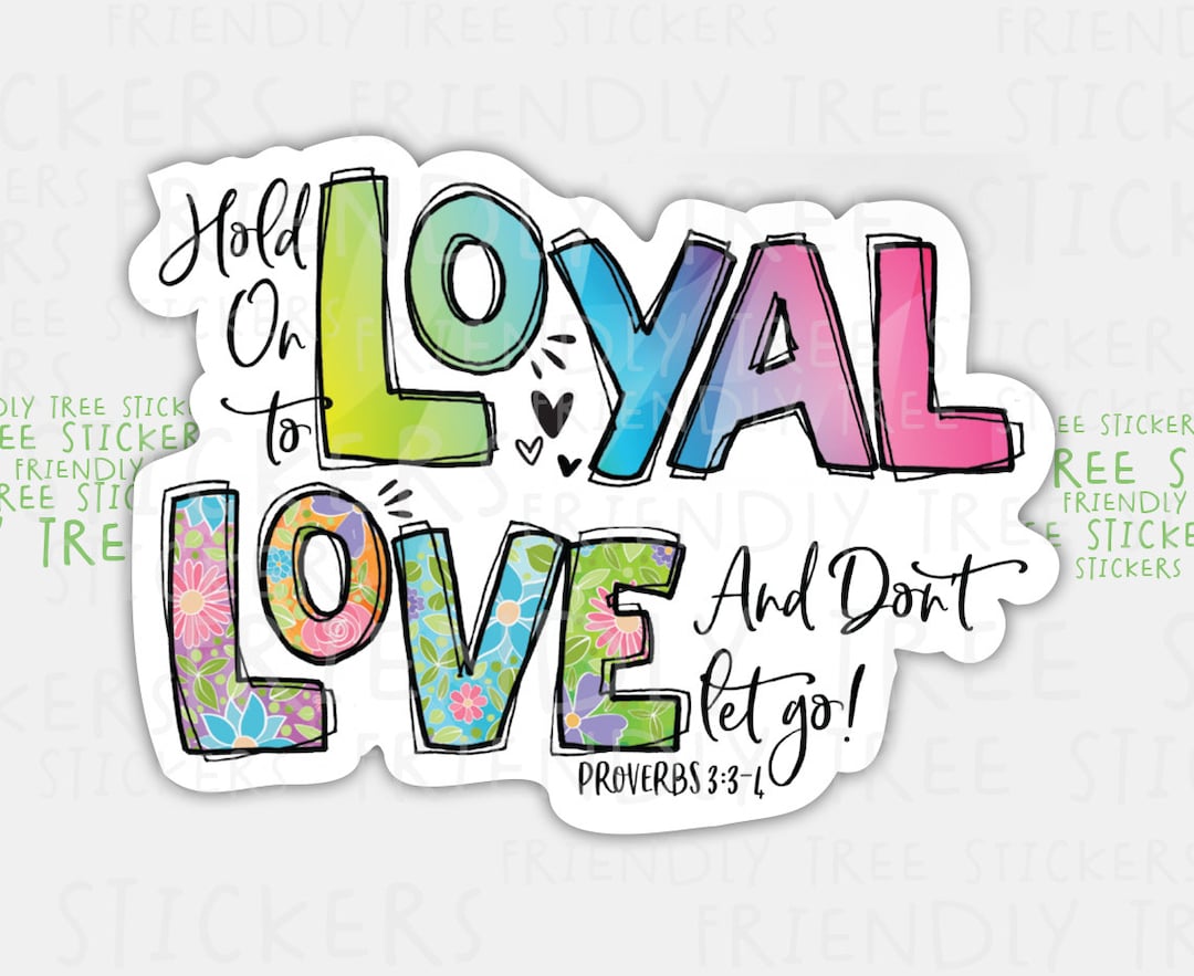 3 Hold on to Loyal Love and Don't Let Go Sticker, Christian Sticker ...
