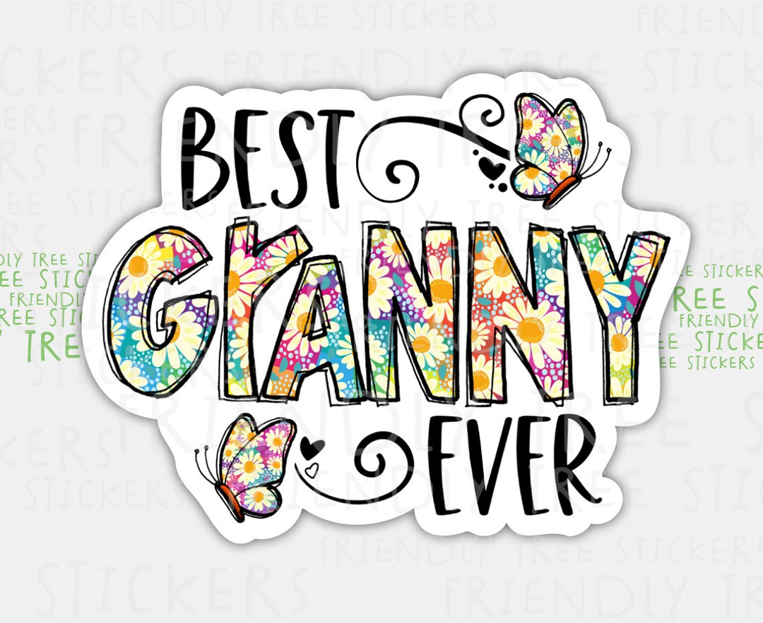 3" Best Granny Ever Sticker, Granny Sticker, Granny Decal, Hand Drawn ...