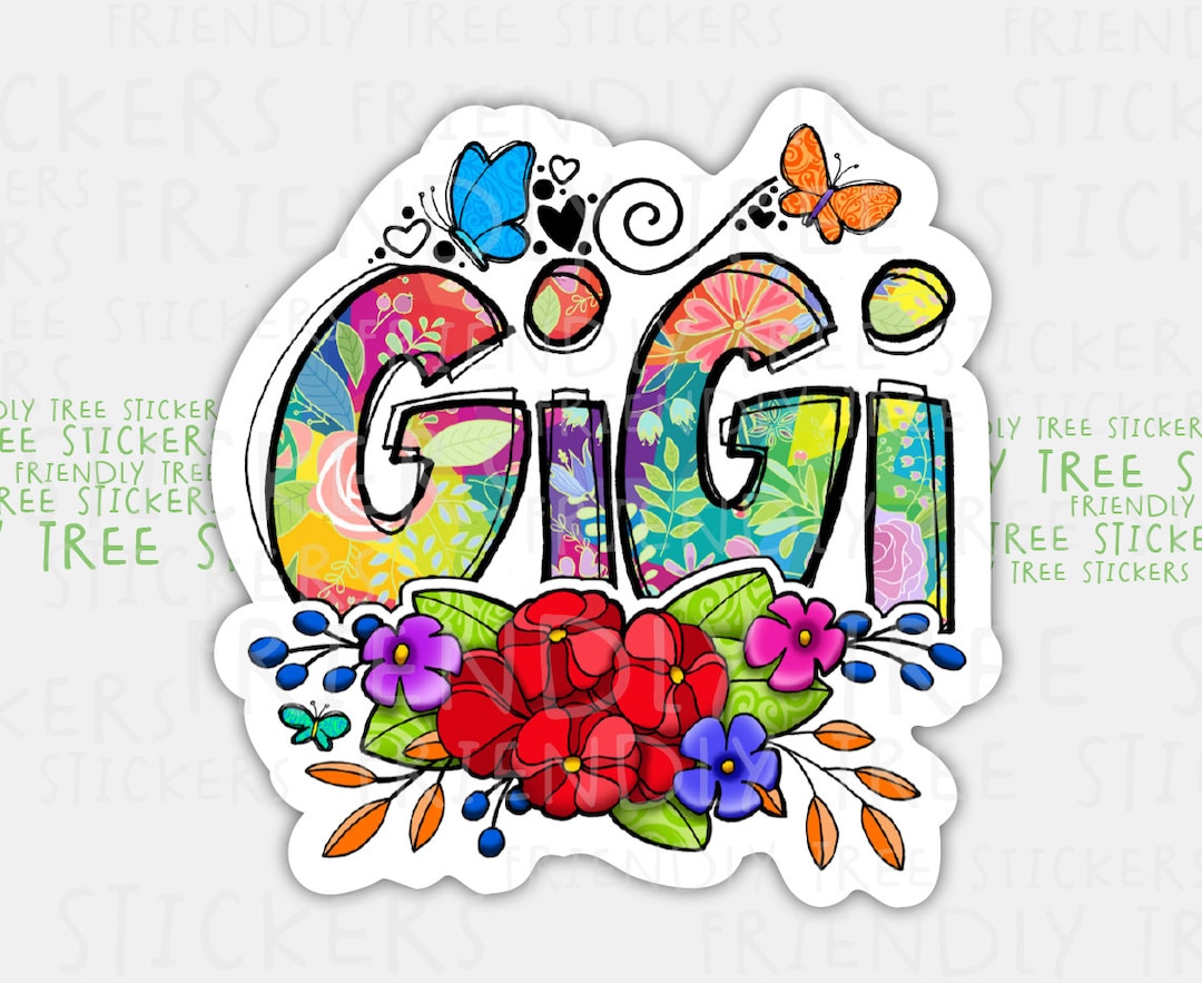 3" Gigi Sticker, Gigi Decal, Hand Drawn Sticker, Gigi Gift, Gigi ...