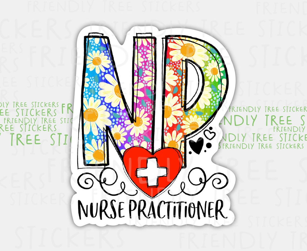 3" Nurse Practitioner Sticker, Medical Sticker, Nursing Sticker, Nurse ...