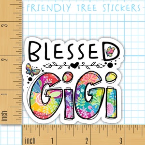 3" Blessed Gigi Sticker, Gigi Sticker, Gigi Decal, Hand Drawn Sticker ...