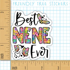 3" Best Nene Ever Sticker, Nene Sticker, Nene Decal, Gift for Nene ...