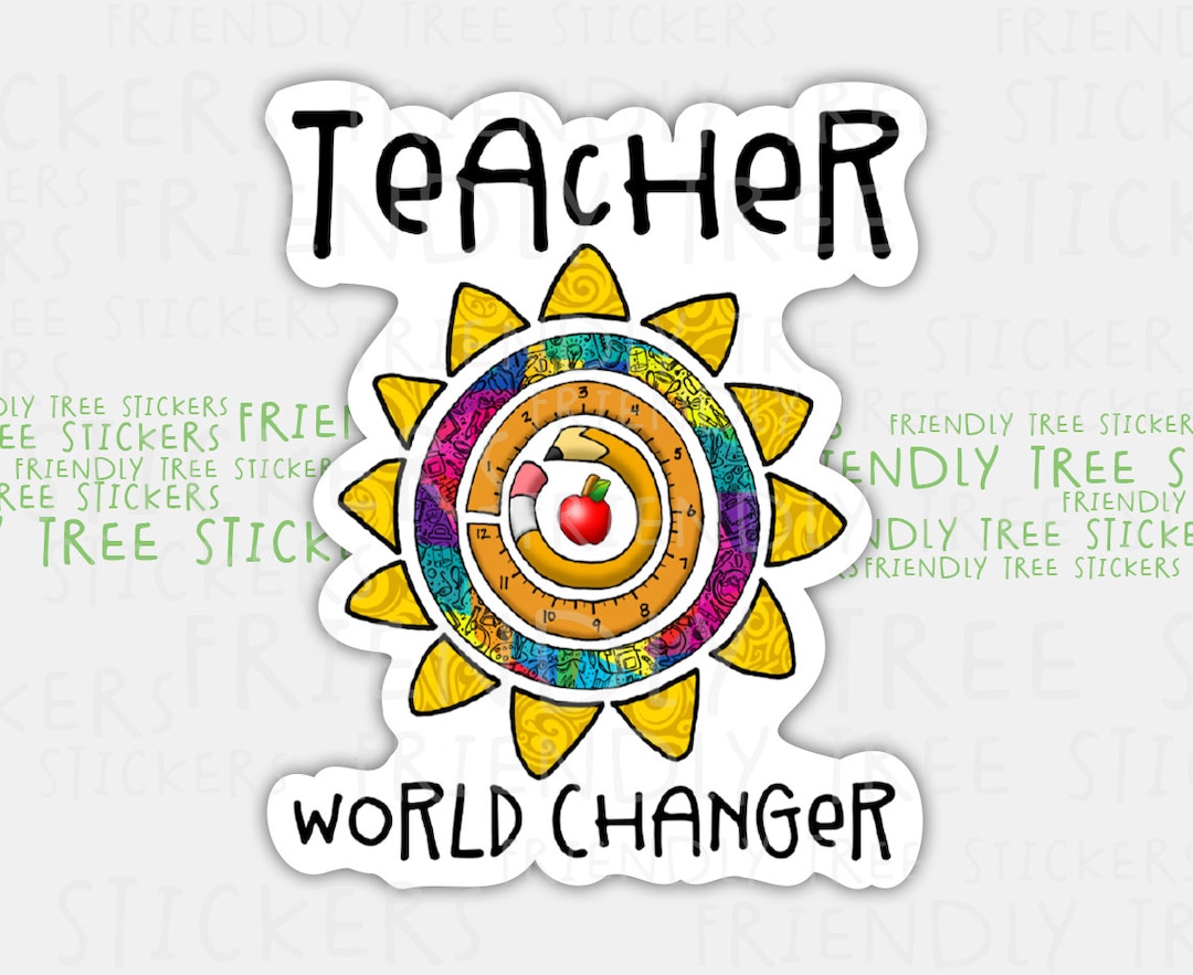 3 Teacher World Changer Sticker, Teacher Life Sticker, School Stickers ...