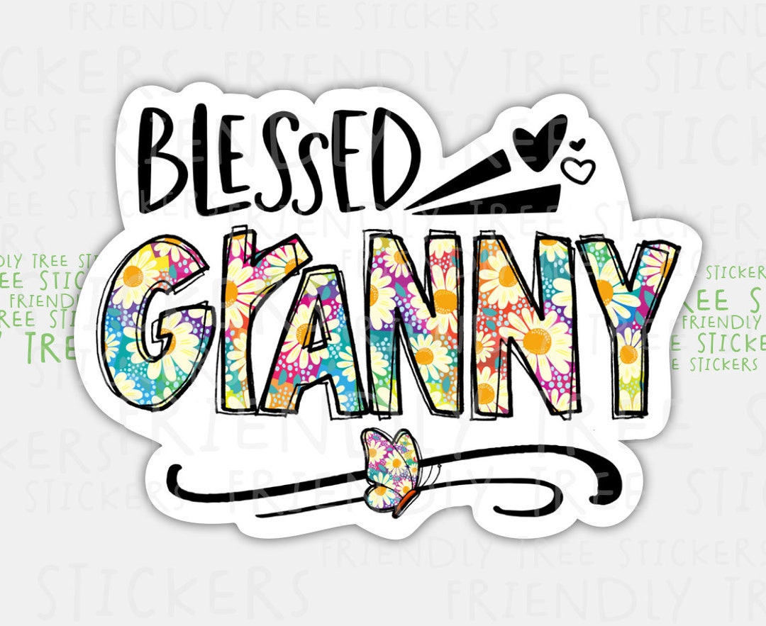3" Blessed Granny Sticker, Granny Sticker, Granny Decal, Hand Drawn ...