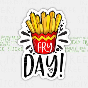 3" Fry Day Sticker, French Fries Sticker, French Fry Sticker, Fast Food ...