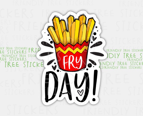 3 Fry Day Sticker French Fries Sticker French Fry | Etsy