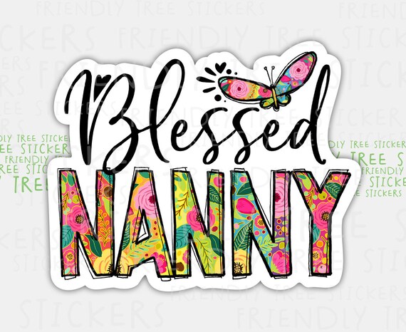 3 Blessed Nanny Sticker Nanny Sticker Nanny Decal | Etsy