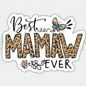 3" Best Mamaw Ever Sticker, Mamaw Decal, Hand Drawn Sticker, Mamaw Gift ...