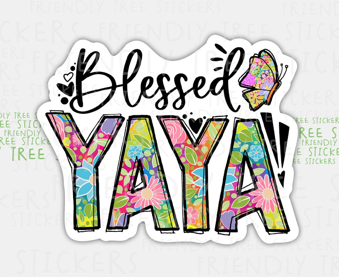 3" Blessed Yaya Sticker, Yaya Sticker, Yaya Decal, Hand Drawn Sticker ...