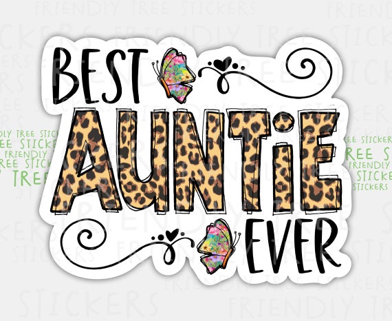 3 Best Auntie Ever Sticker Auntie Sticker Aunt - Etsy