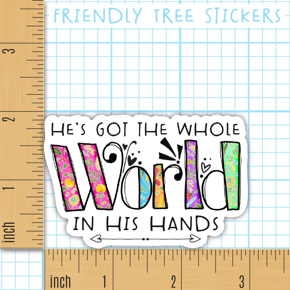 3 He's Got the Whole World in His Hands Sticker | Etsy