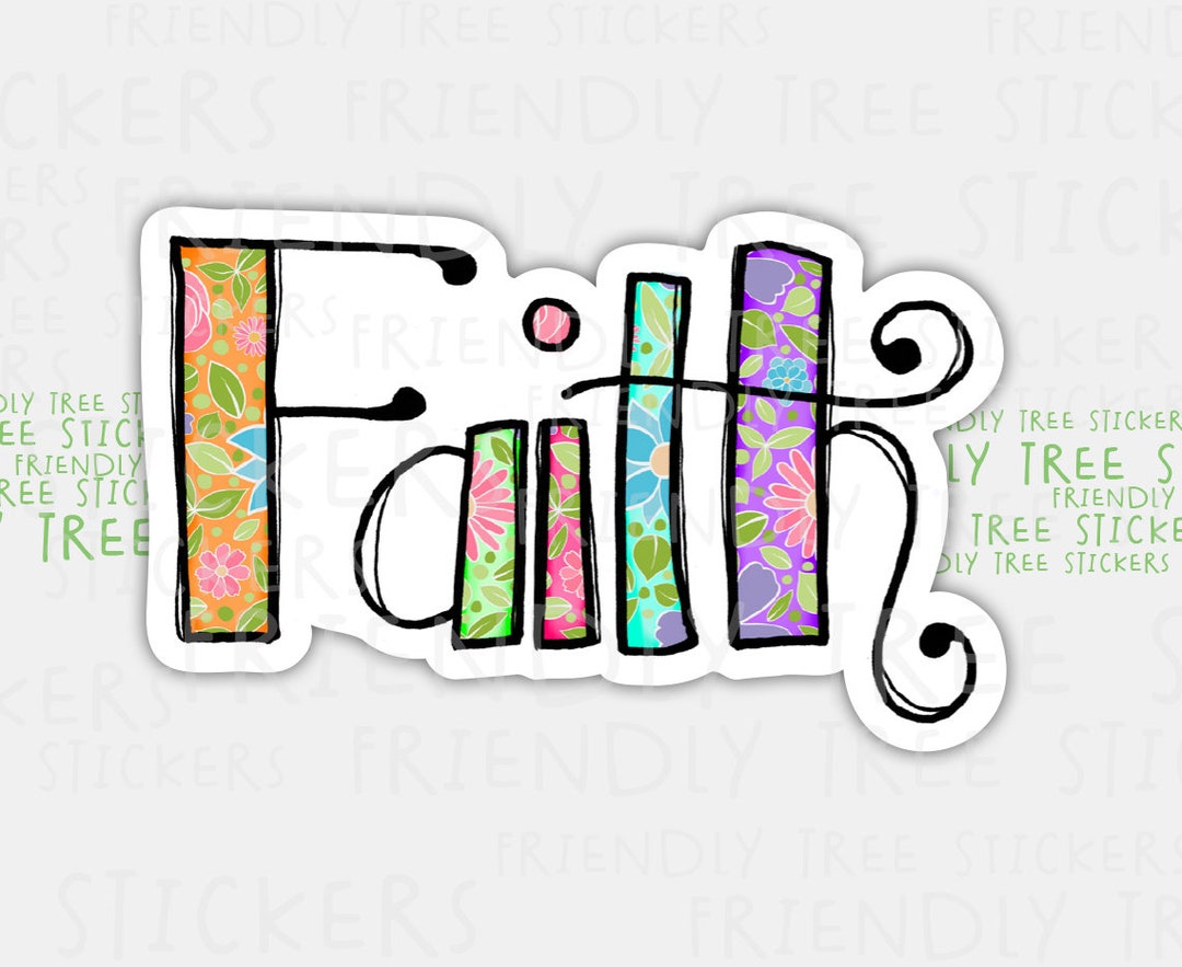 3" Faith Sticker, Encouragement Sticker, Christian Sticker, Religious ...