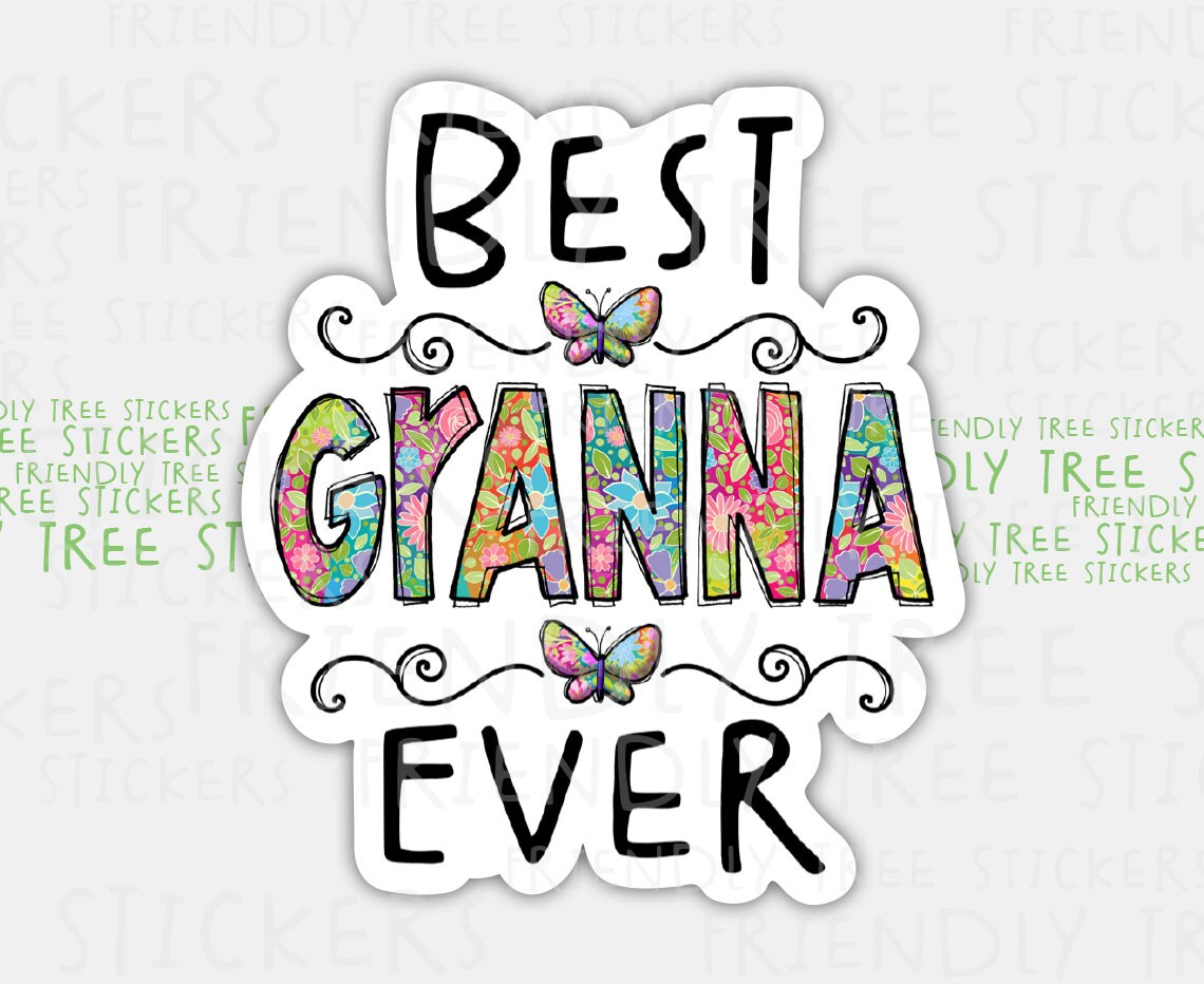 3 Best Granna Ever Sticker Granna Sticker Grandma - Etsy