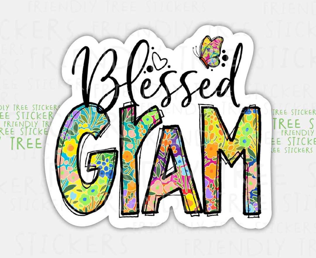 3" Blessed Gram Sticker, Hand Drawn Stickers, Gram Stickers, Gift for ...