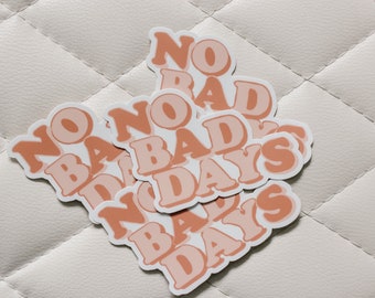 No Bad Days | Etsy