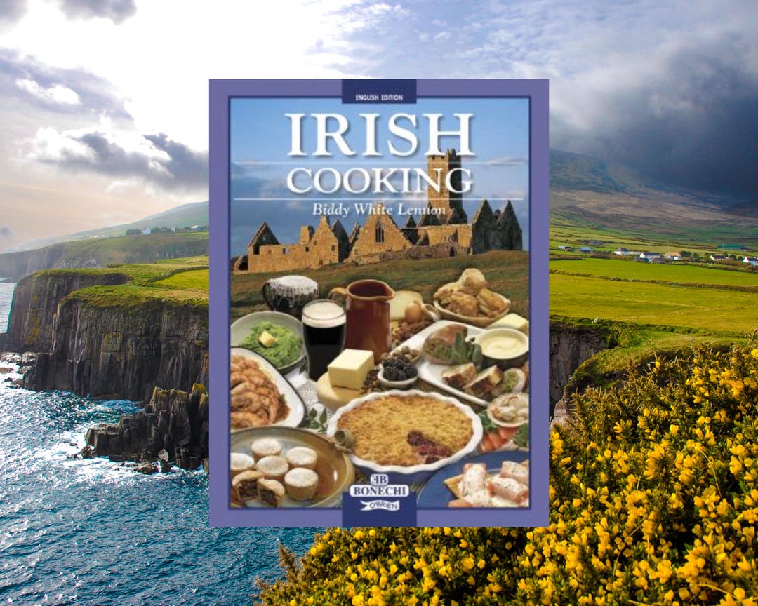 Irish Cooking, Biddy White Lennon, Irish Food, Irish Cookbook, Irish ...