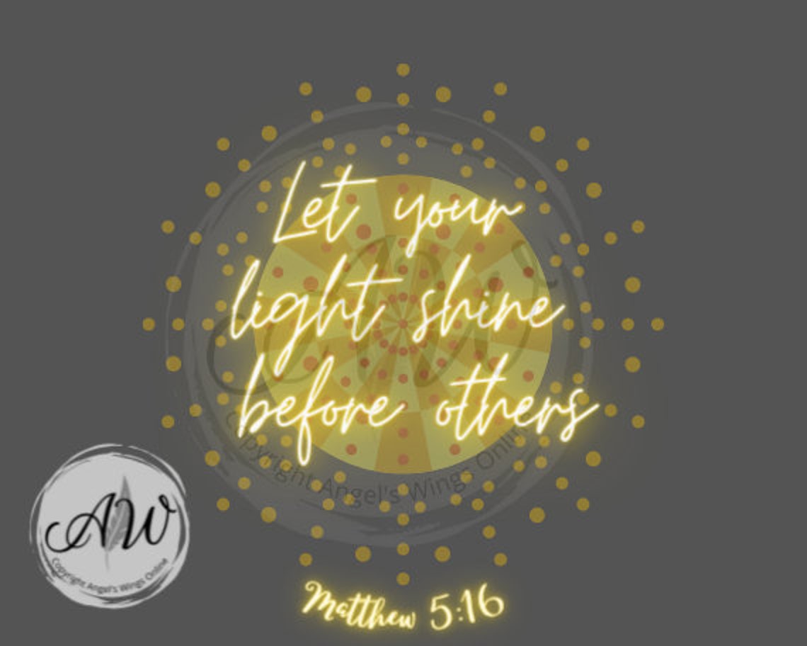 Let Your Light Shine Before Others Downloadable Png Or Svg Etsy Uk