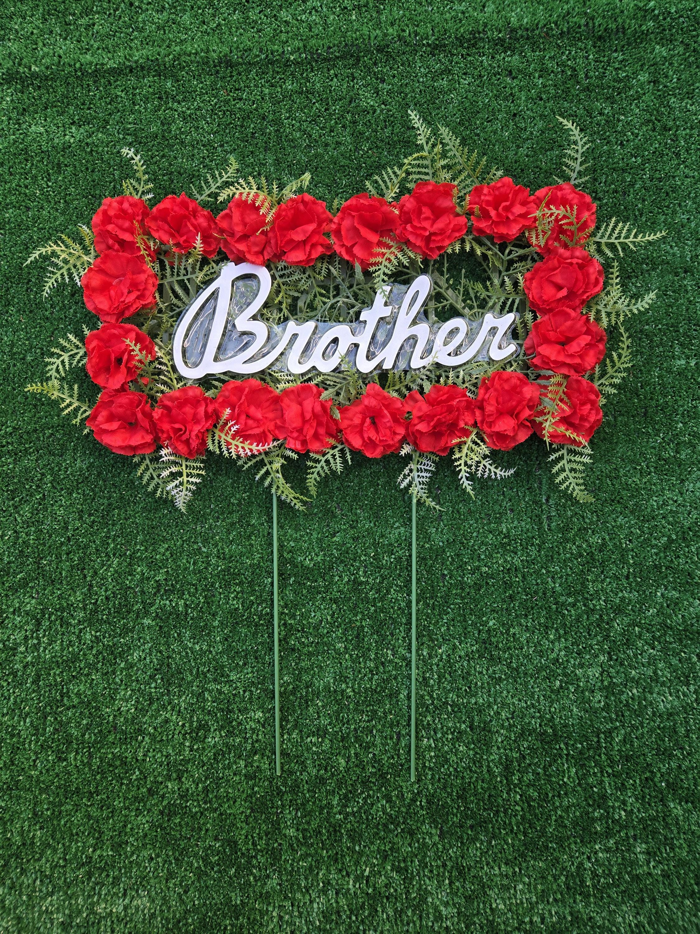 BROTHER Flower Cemetery Decoration Sign Memorial Flower Headstone ...