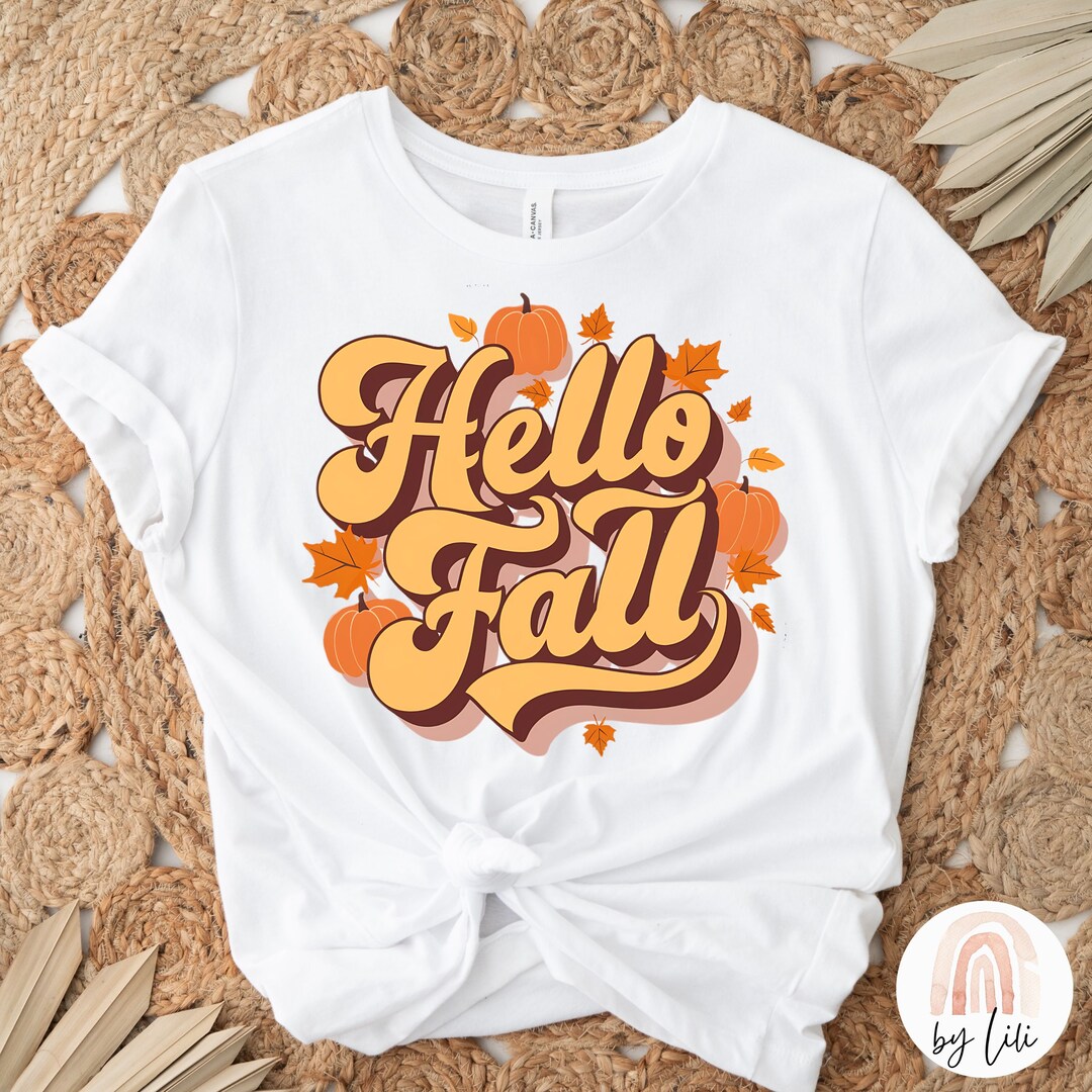 Hello Fall PNG, Fall Sublimation Design for T-shirt, Autumn Sublimation ...