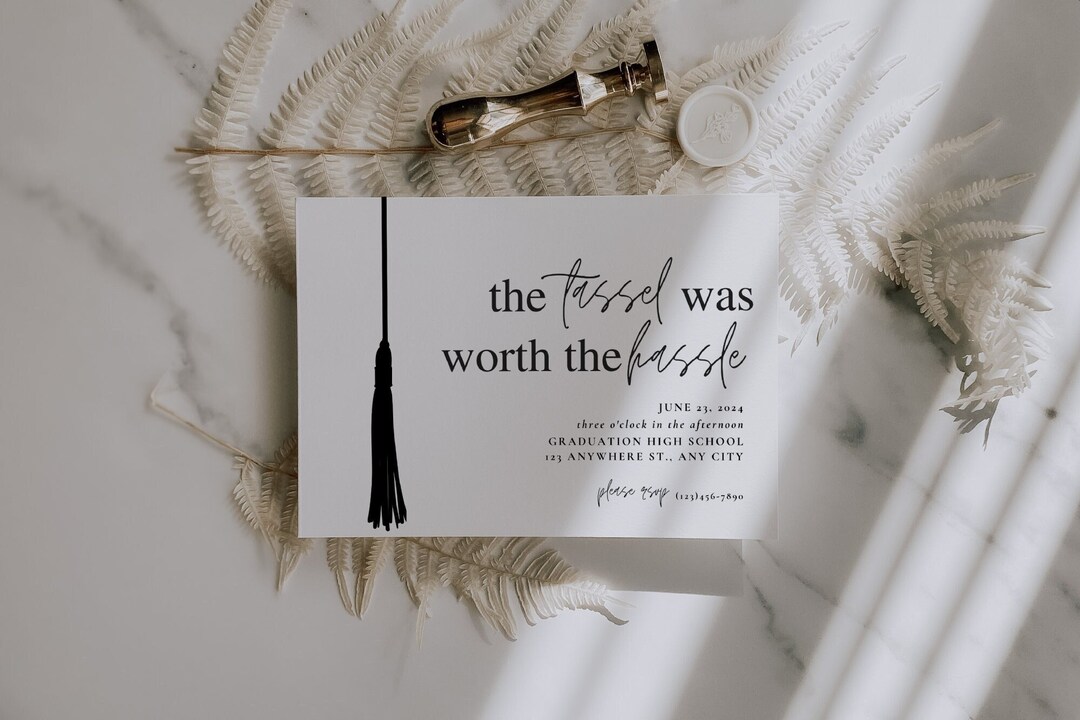 The Tassel Was Worth the Hassle Card, Graduation Tassel Invitation ...