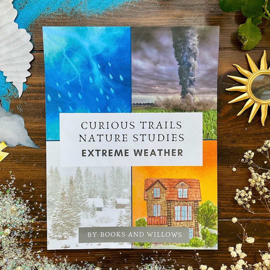 Extreme Weather Unit Study: Curious Trails Homeschool Curriculum (PDF ...