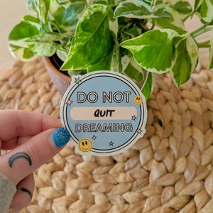 Do Not Quit Dreaming Sticker Street Sign Sticker Motivational Sticker ...