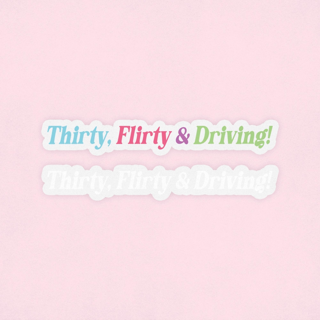 Thirty, Flirty & Driving! Decal | Mirror Decal | Mirror Sticker | Car ...