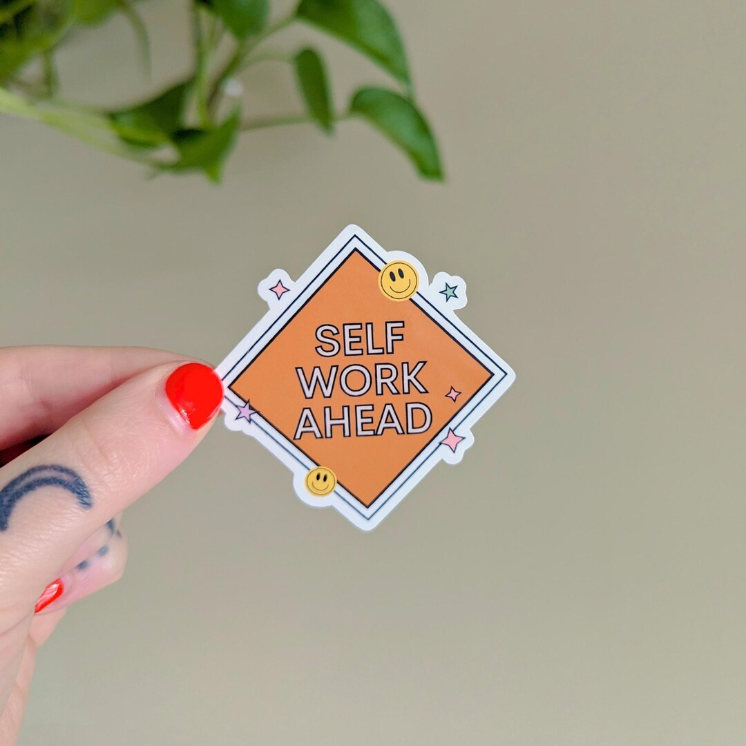 Self Work Ahead Sticker | Street Sign Sticker | Motivational Sticker - Etsy
