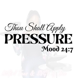 Thou Shall Apply Pressure Inspirational Quote Sarcasm SVG PNG - Etsy