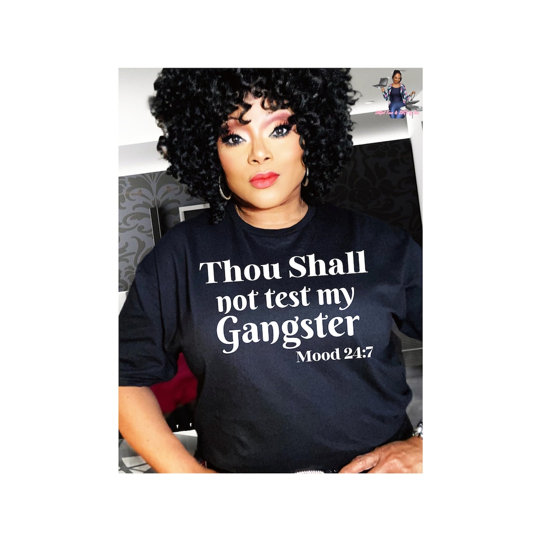 Thou Shall Not Test My Gangsta SVG PNG Sacarstic Funny Cricut Cut File ...