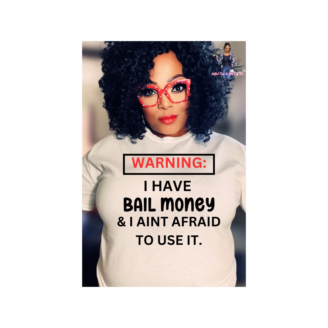 Warning I Have Bail Money Digital Download SVG PNG. Cricut Cut File ...