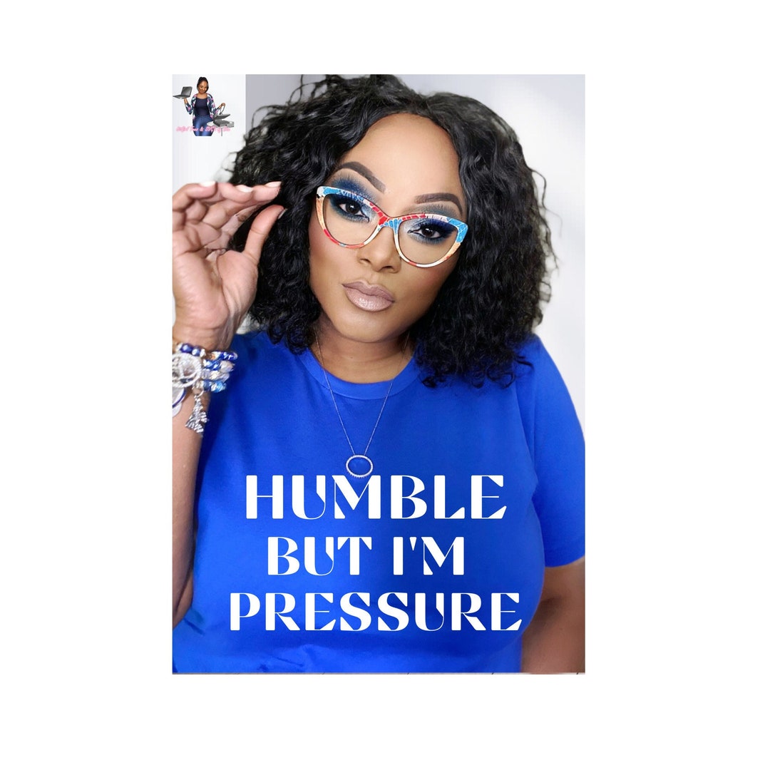 Humble but I'm Pressure Bundle SVG PNG Cricut Cameo Sarcastic Funny Quote Cut File Clip Art - Etsy