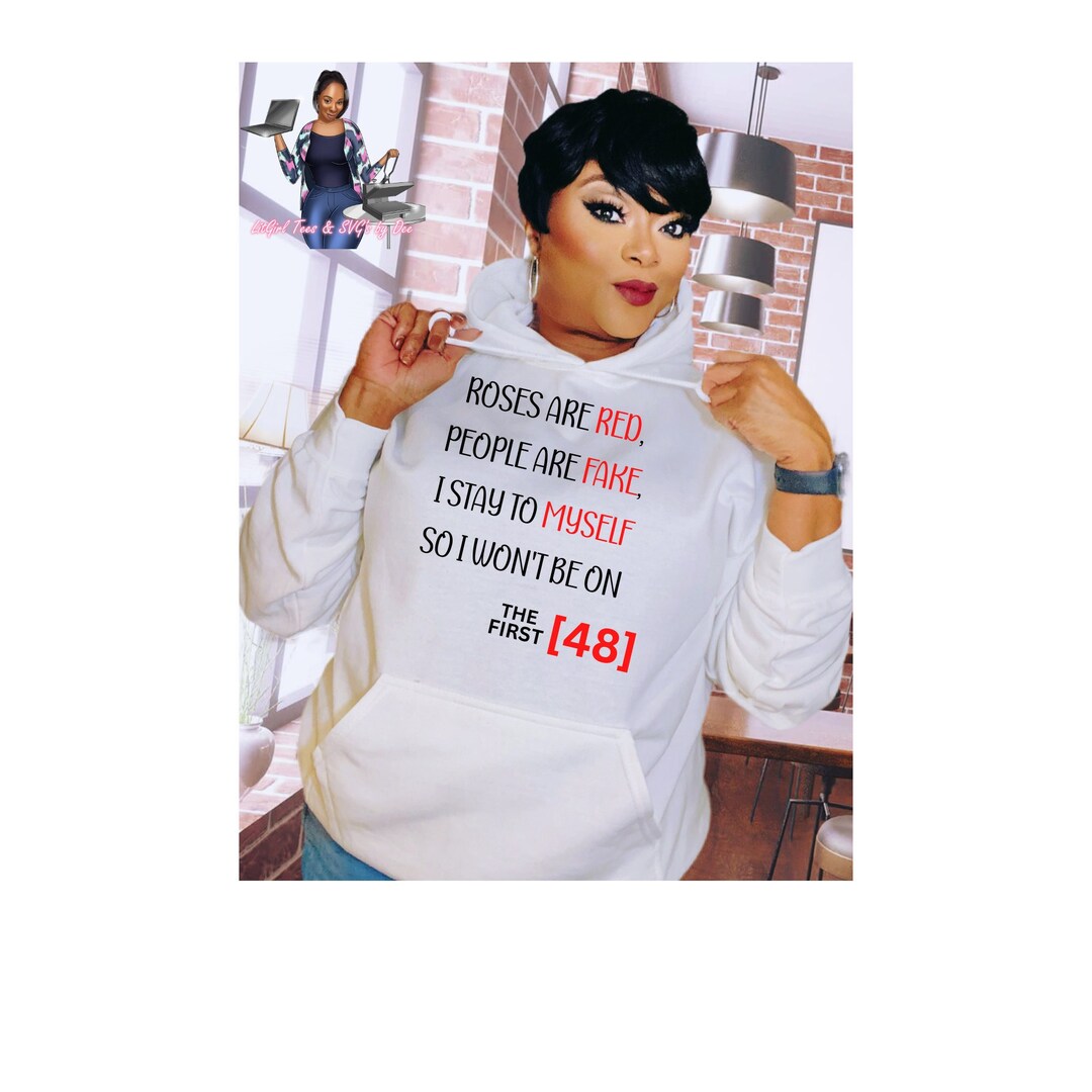 Roses Are Red People Are Fake so I Stay to Myself so I Won't Be on the ...