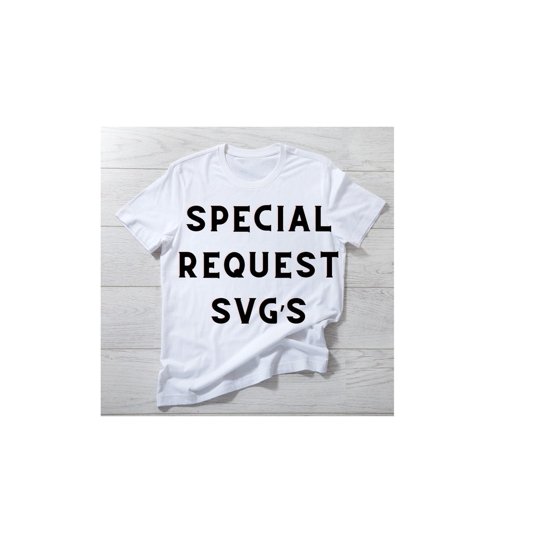 Special Request for SVG Sayings - Etsy