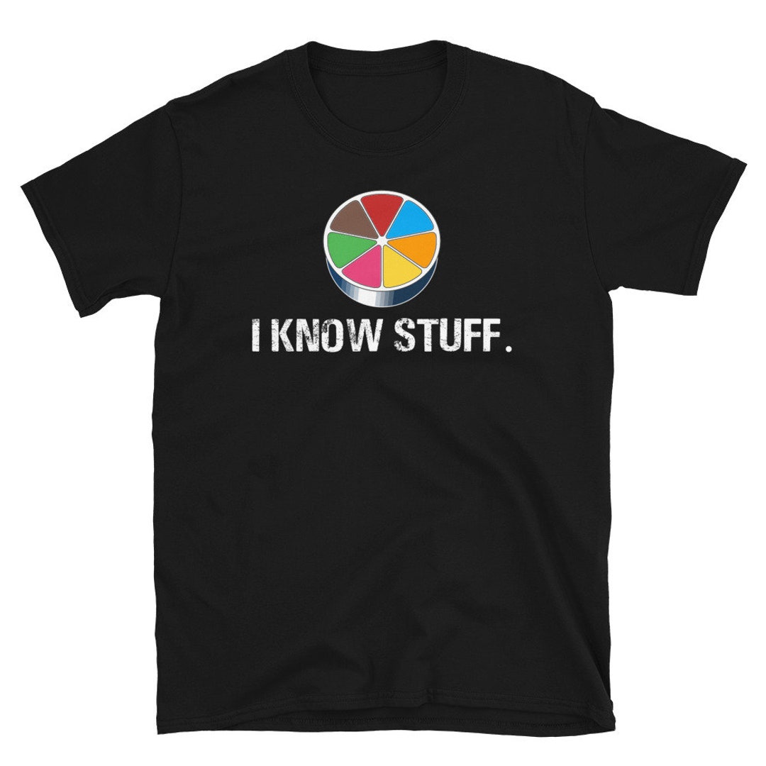 I Know Stuff- Trivial Pursuit Board Game Shirt- by Geek on Fleek- Get ...